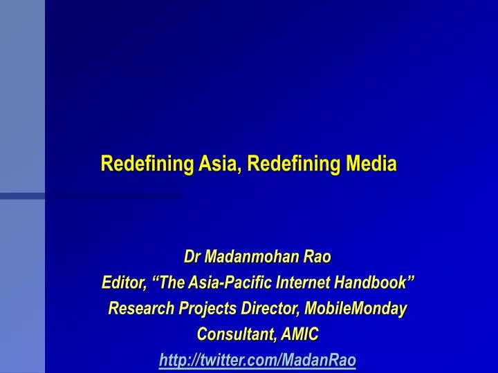 PPT - Redefining Asia, Redefining Media PowerPoint Presentation, free ...