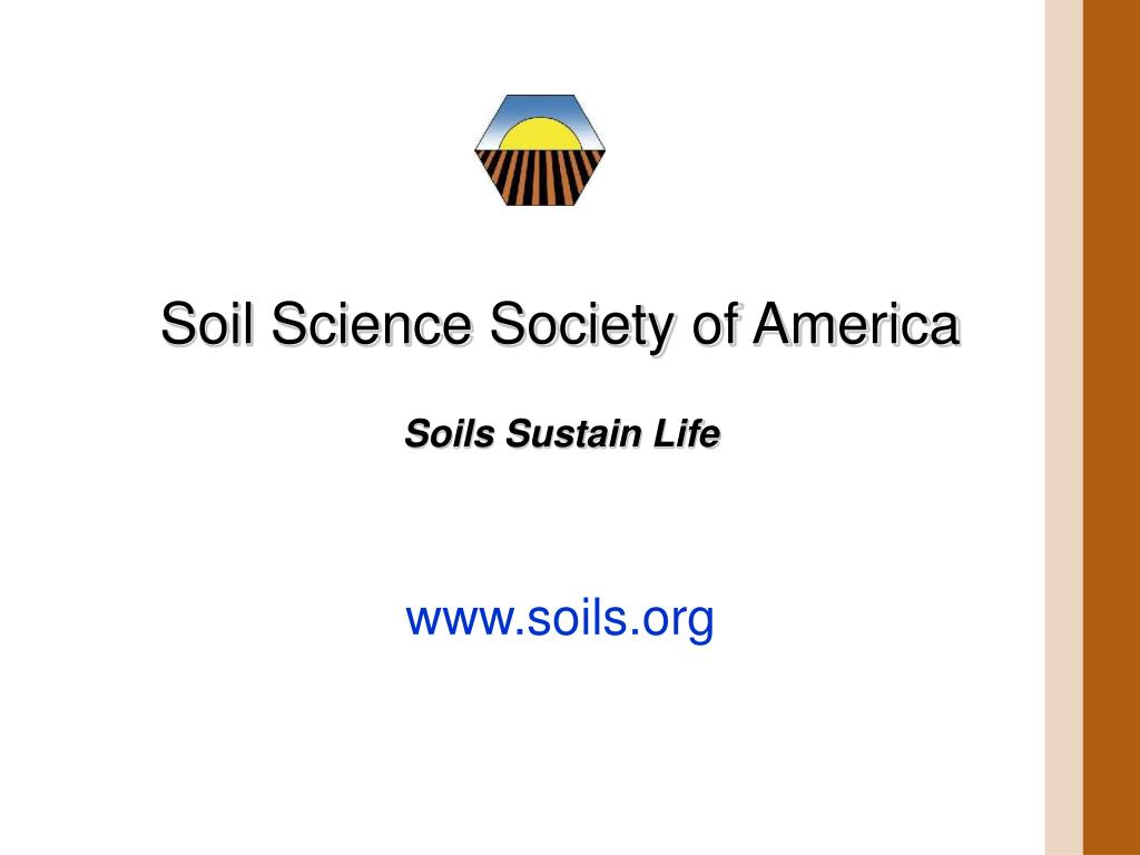 PPT - Soil Science Society of America Soils Sustain Life PowerPoint ...