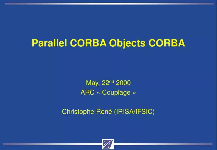 Ppt Parallel Corba Objects Corba Powerpoint Presentation Free Download Id 4007754