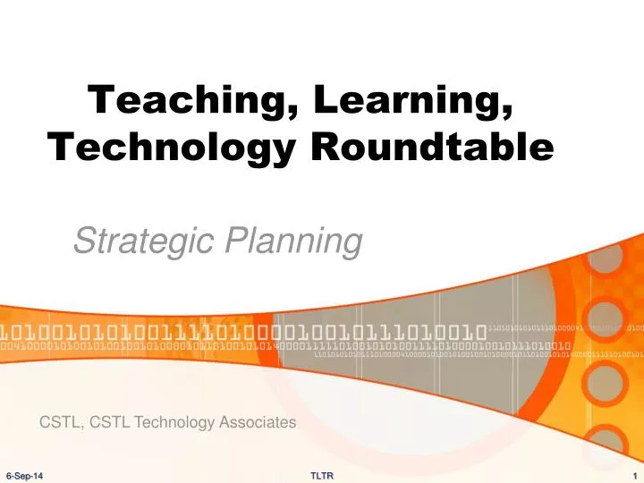 PPT - Teaching, Learning, Technology Roundtable PowerPoint Presentation ...