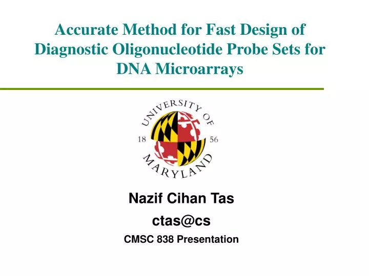 PPT - Accurate Method for Fast Design of Diagnostic Oligonucleotide ...