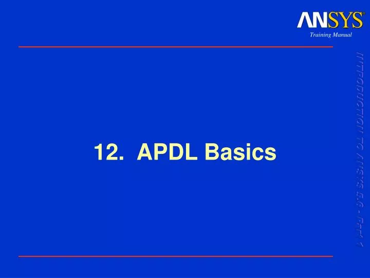 PPT - 12. APDL Basics PowerPoint Presentation, free download - ID:4009002