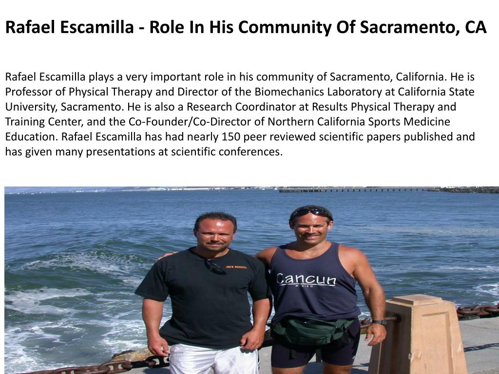 PPT - Rafael Escamilla - Role In His Community Of Sacramento, CA ...