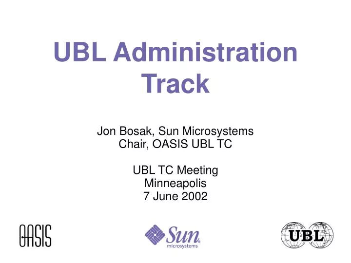 PPT - UBL Administration Track PowerPoint Presentation, free download ...