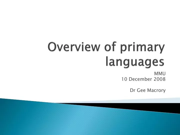 PPT - Overview of primary languages PowerPoint Presentation, free ...