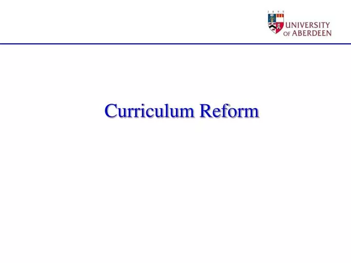PPT - Curriculum Reform PowerPoint Presentation, free download - ID:4010415