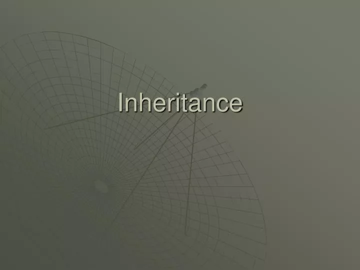 PPT - Inheritance PowerPoint Presentation, free download - ID:4010531