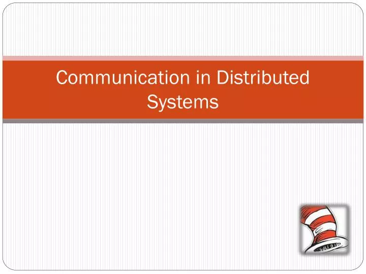 Ppt Communication In Distributed Systems Powerpoint Presentation