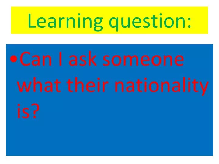 PPT - Learning question: PowerPoint Presentation, free download - ID ...