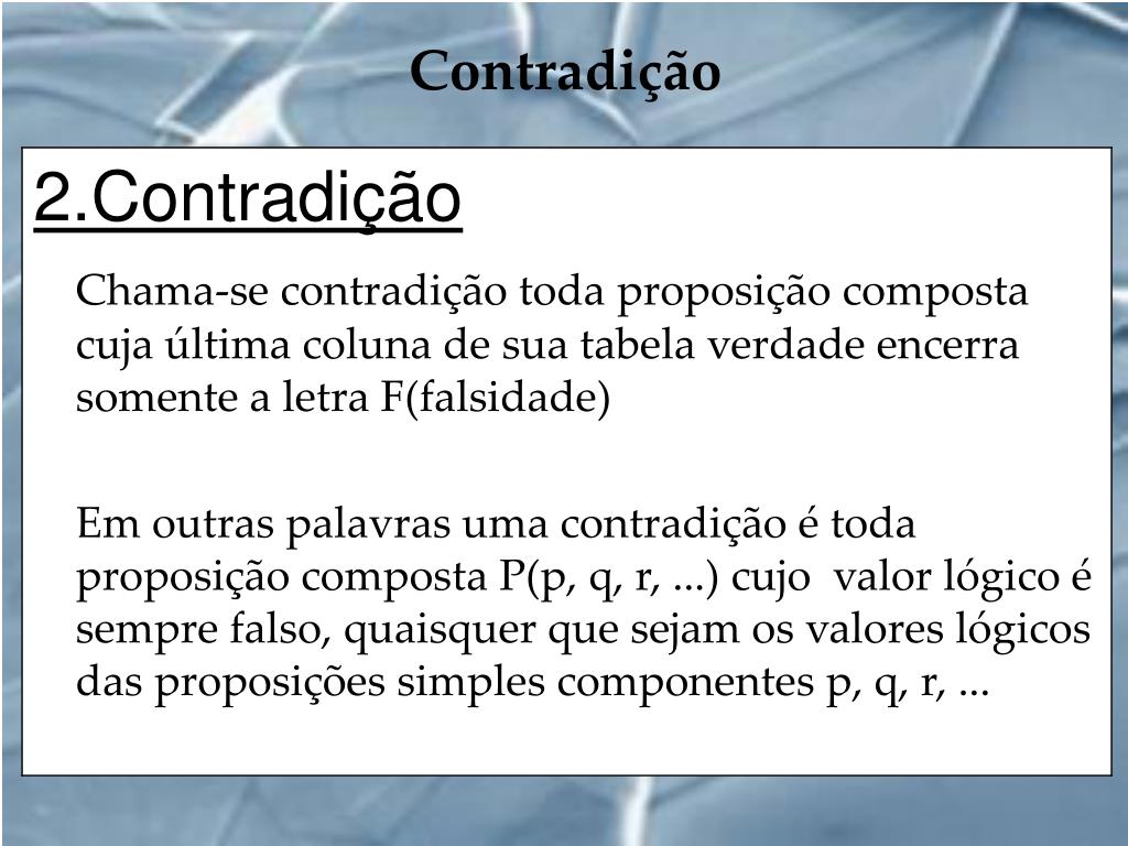 PPT - Tautologia Contradição e Contingência PowerPoint Presentation ...