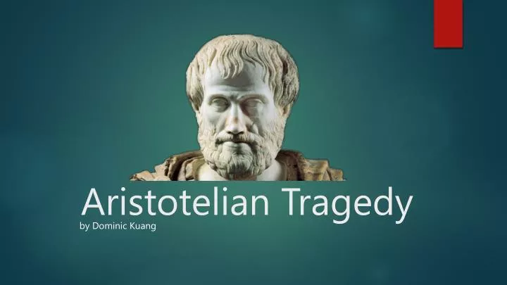PPT - Aristotelian Tragedy PowerPoint Presentation, free download - ID:4012640