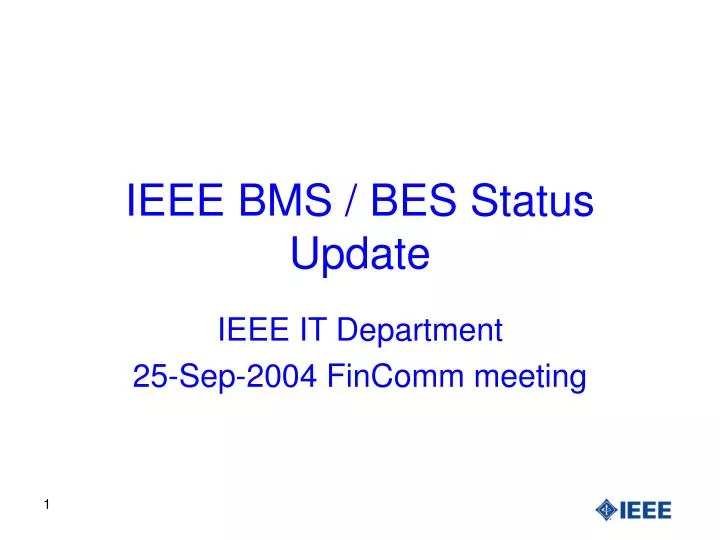 PPT - IEEE BMS / BES Status Update PowerPoint Presentation, free ...