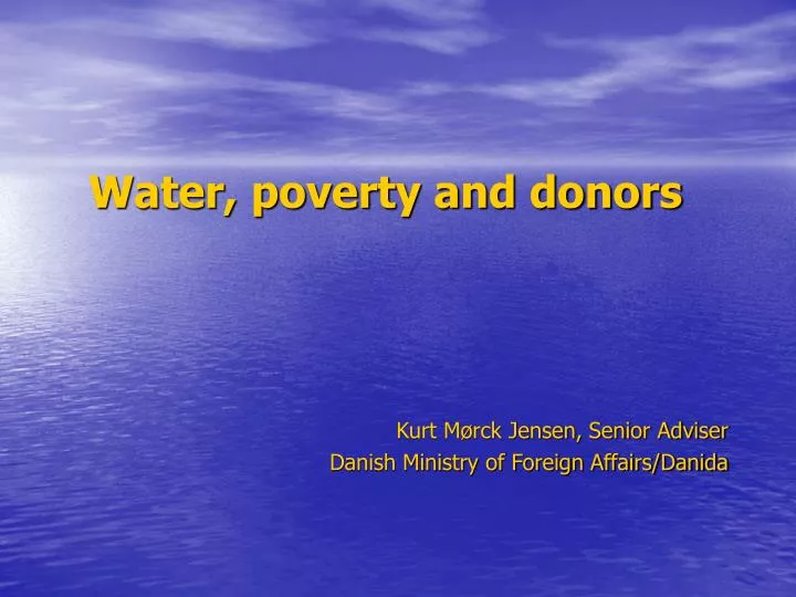 PPT - Water, poverty and donors PowerPoint Presentation, free download ...