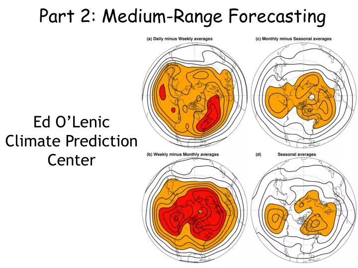 PPT - Part 2: Medium-Range Forecasting PowerPoint Presentation, free ...