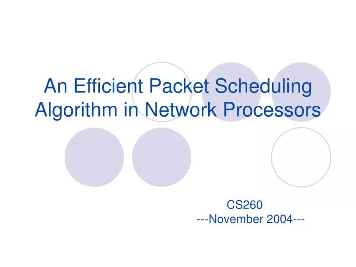 Ppt An Efficient Packet Scheduling Algorithm In Network Processors Powerpoint Presentation