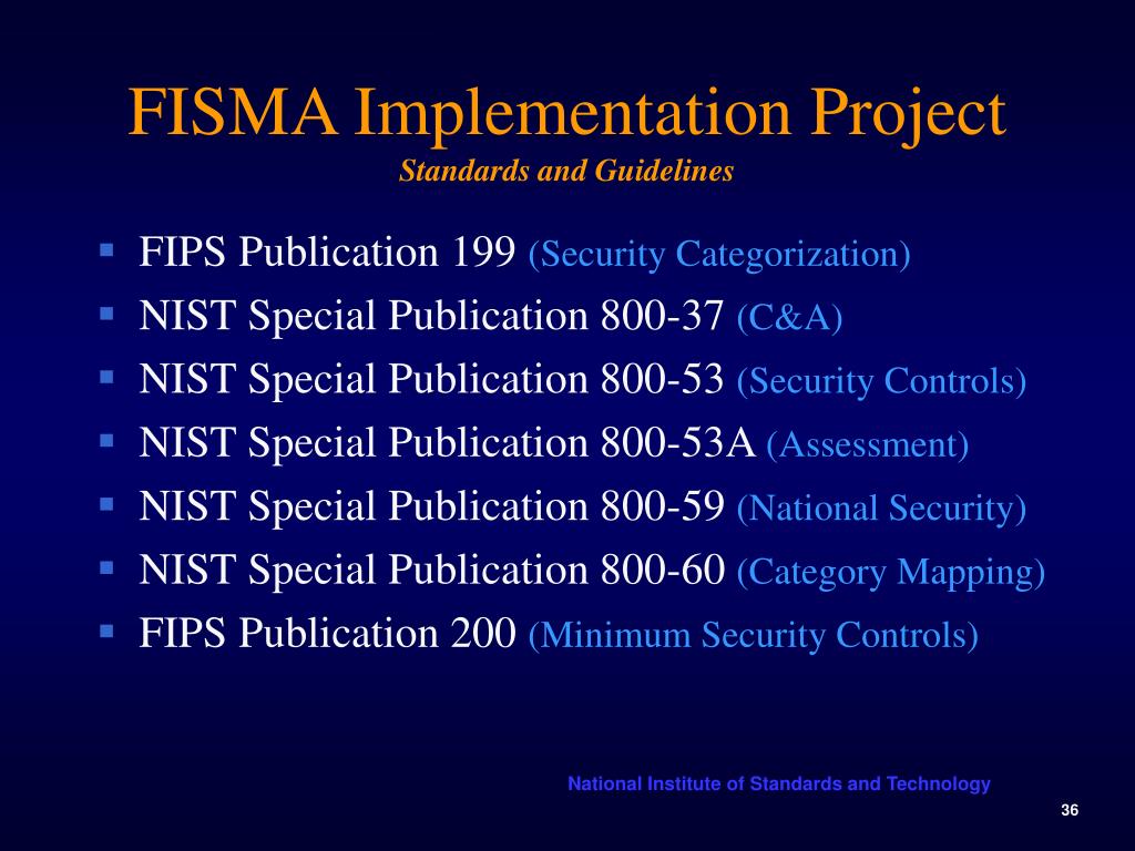 PPT - FISMA Implementation Project The Associated Security Standards ... PPT - FISMA Implementation Project The Associated Security Standards ...