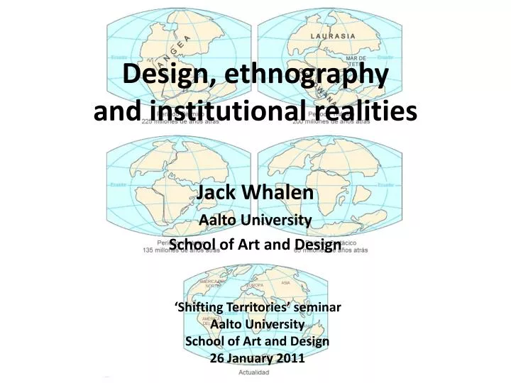 PPT - Design, ethnography and institutional realities PowerPoint ...