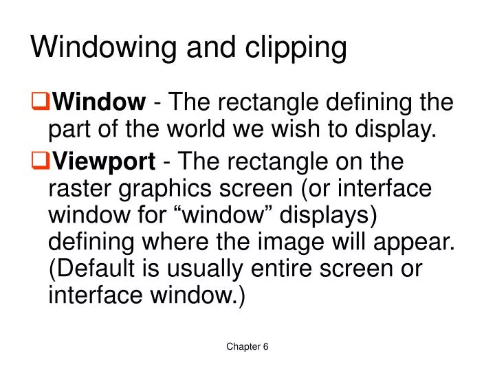 PPT - Windowing and clipping PowerPoint Presentation, free download ... PPT - Windowing and clipping PowerPoint Presentation, free download ...