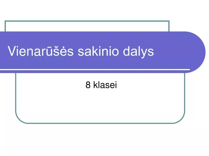 PPT - Vienar ūšės sakinio dalys PowerPoint Presentation, free download ...