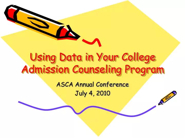 PPT - Using Data in Your College Admission Counseling Program ...