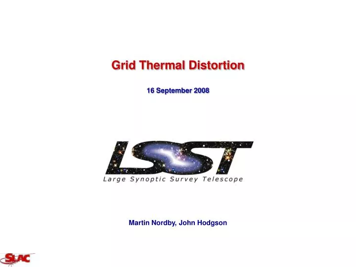 PPT - Grid Thermal Distortion 16 September 2008 PowerPoint Presentation ...