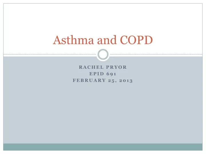 PPT - Asthma and COPD PowerPoint Presentation, free download - ID:4017415