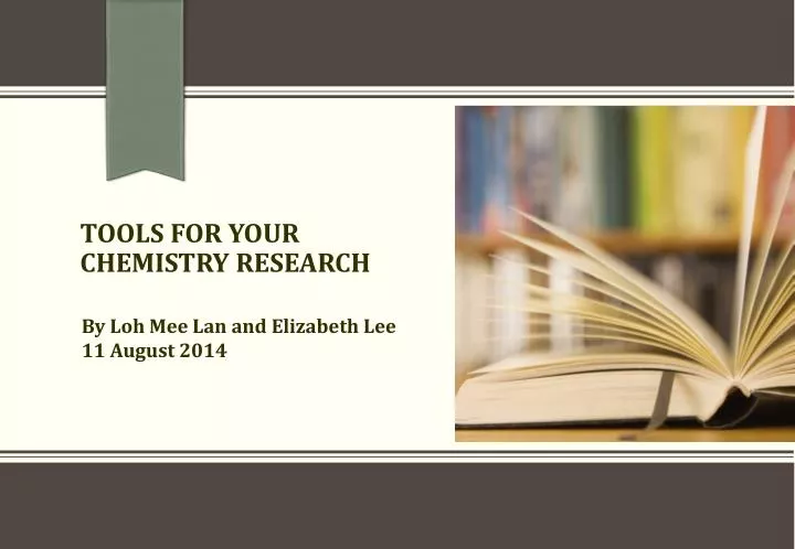 PPT - TOOLS FOR YOUR CHEMISTRY RESEARCH PowerPoint Presentation, free ...