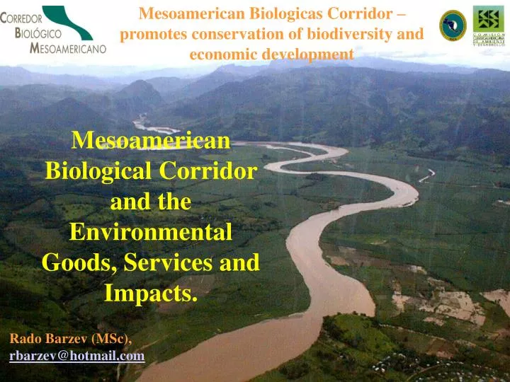PPT - Mesoamerican Biological Corridor and the Environmental Goods ...
