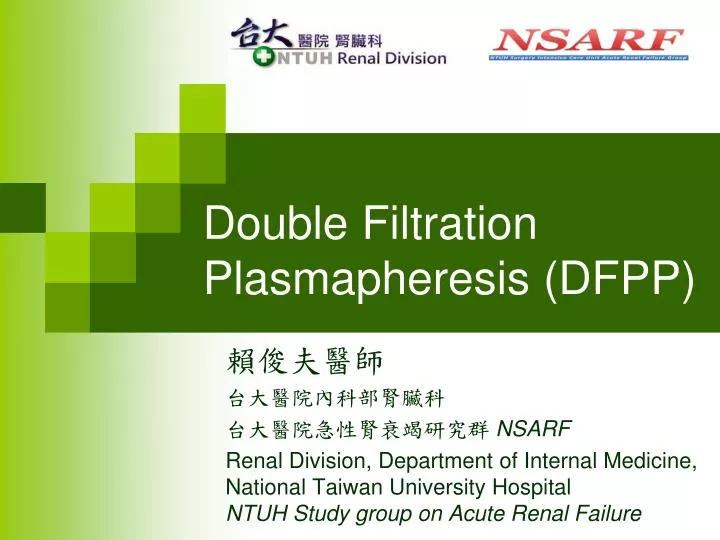 PPT - Double Filtration Plasmapheresis (DFPP) PowerPoint Presentation ...