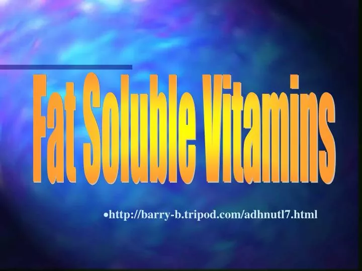 PPT - Fat Soluble Vitamins PowerPoint Presentation, free download - ID ...