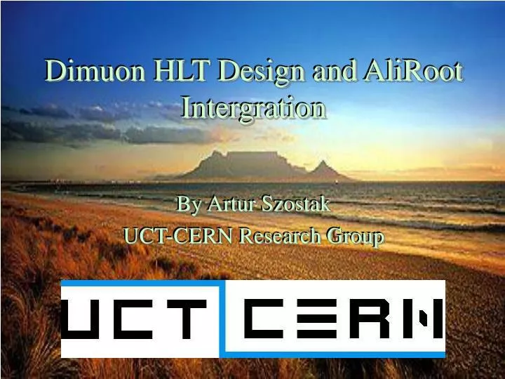 PPT - Dimuon HLT Design and AliRoot Intergration PowerPoint ...