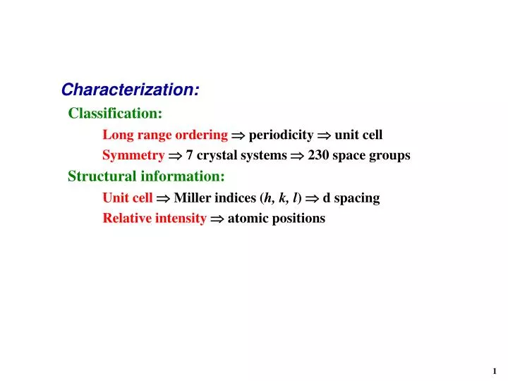 PPT - Characterization: Classification: Long range ordering periodicity ...