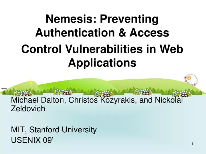 PPT - Michael Dalton, Christos Kozyrakis, and Nickolai Zeldovich MIT ... PPT - Michael Dalton, Christos Kozyrakis, and Nickolai Zeldovich MIT ...