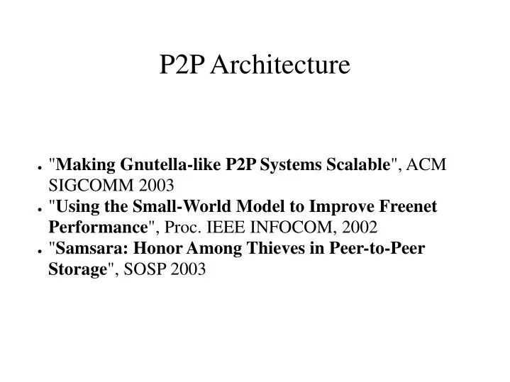 PPT - P2P Architecture PowerPoint Presentation, free download - ID:4026033