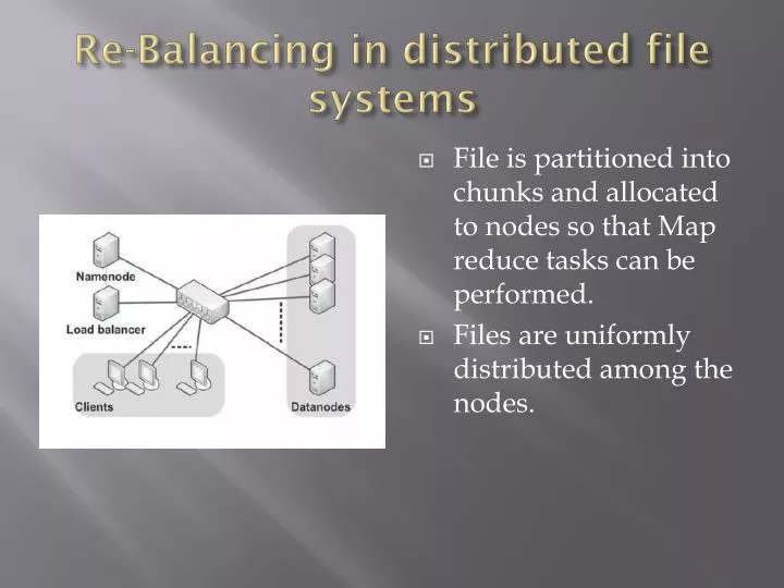 PPT - Re-Balancing in distributed file systems PowerPoint Presentation ...