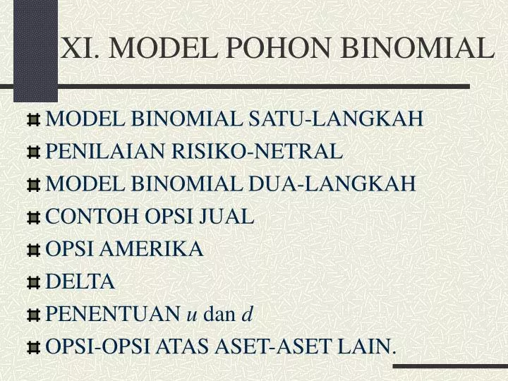 PPT - XI. MODEL POHON BINOMIAL PowerPoint Presentation, free download - ID:4026379
