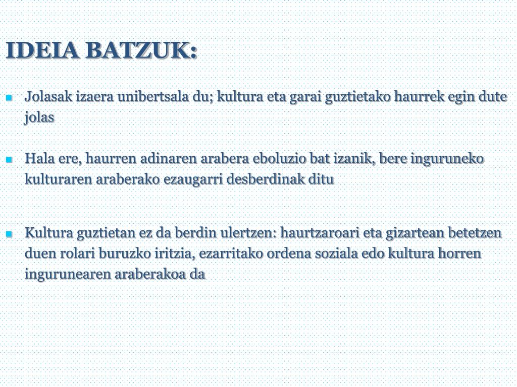 PPT - HAUR JOLASAK “ Haur-jolasak bizitza osorako hazia bezalakoak dira, jolas horietan garatzen ...