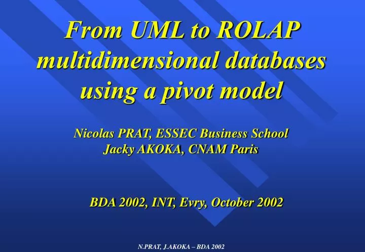 Ppt From Uml To Rolap Multidimensional Databases Using A Pivot Model Powerpoint Presentation