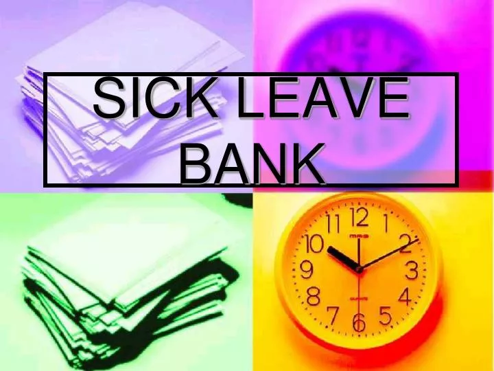 PPT - SICK LEAVE BANK PowerPoint Presentation, free download - ID:4029786
