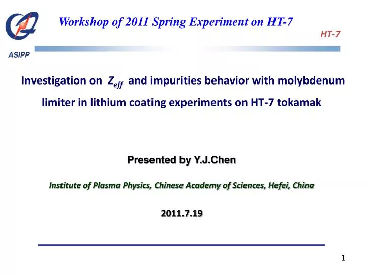 PPT - Presented by Y.J.Chen Institute of Plasma Physics, Chinese ...