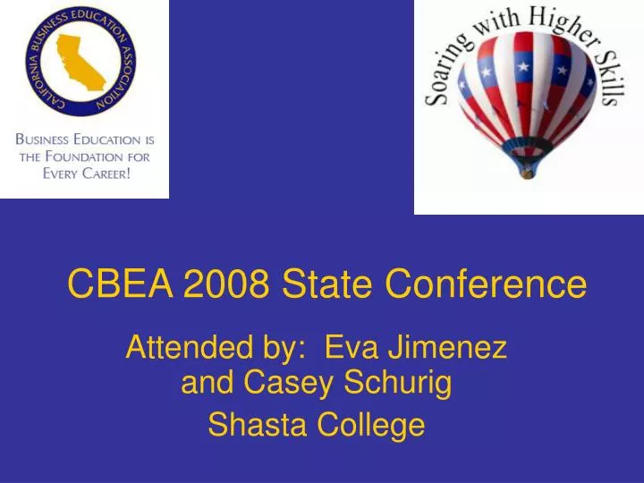 PPT - CBEA 2008 State Conference PowerPoint Presentation, free download ...