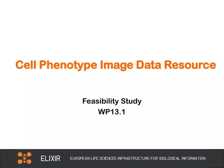 PPT - Cell Phenotype Image Data Resource PowerPoint Presentation, free ...