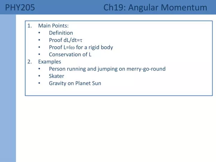 PPT - PHY205 Ch19: Angular Momentum PowerPoint Presentation, free download - ID:4031120
