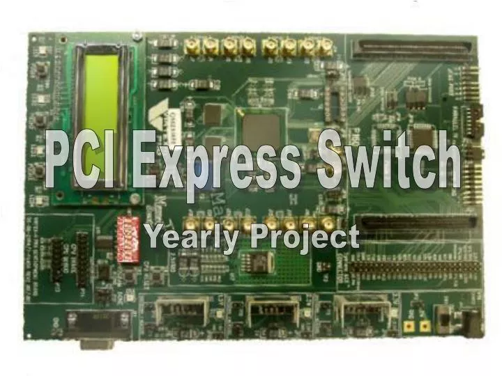 PPT - PCI Express Switch PowerPoint Presentation, free download - ID ...