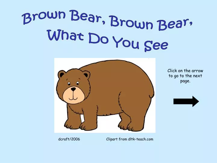 PPT - Brown Bear, Brown Bear, What Do You See PowerPoint Presentation ...