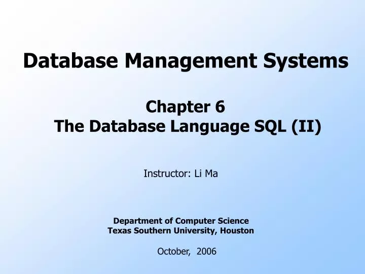 PPT - Database Management Systems Chapter 6 The Database Language SQL (II) PowerPoint ...