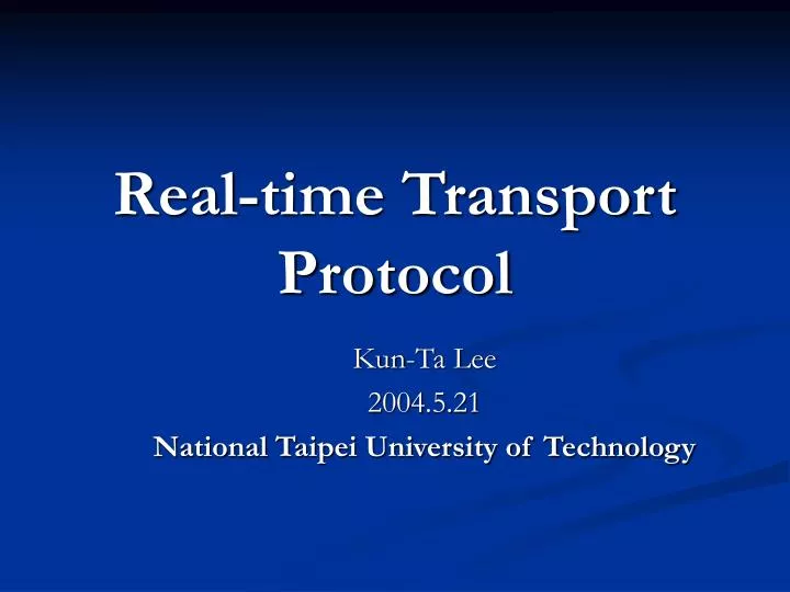 PPT - Real-time Transport Protocol PowerPoint Presentation, free ...