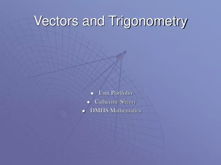 PPT - Vectors and Trigonometry PowerPoint Presentation, free download ...