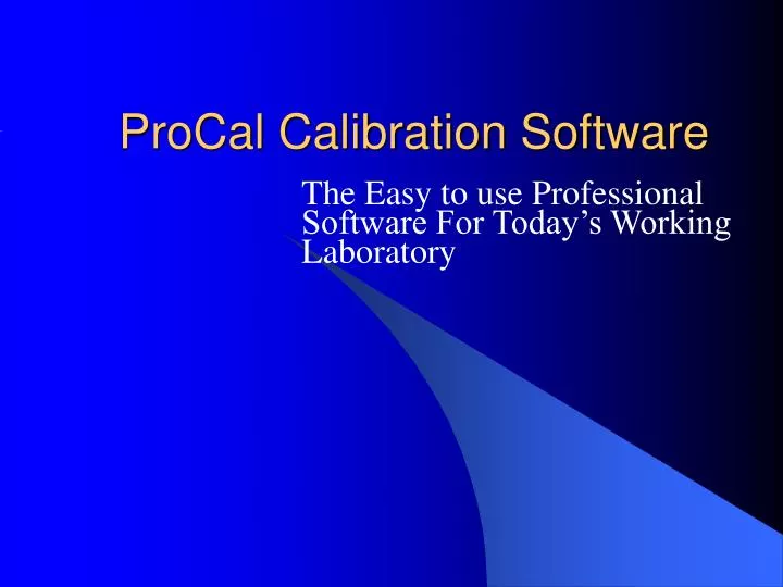 PPT - ProCal Calibration Software PowerPoint Presentation, free ...