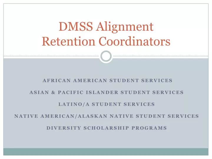 PPT - DMSS Alignment Retention Coordinators PowerPoint Presentation ...